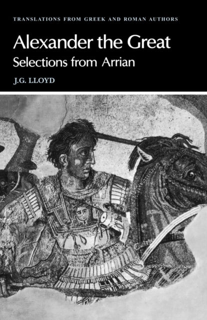 Alexander the Great: Selections From Arrian – BuyBooks.ie